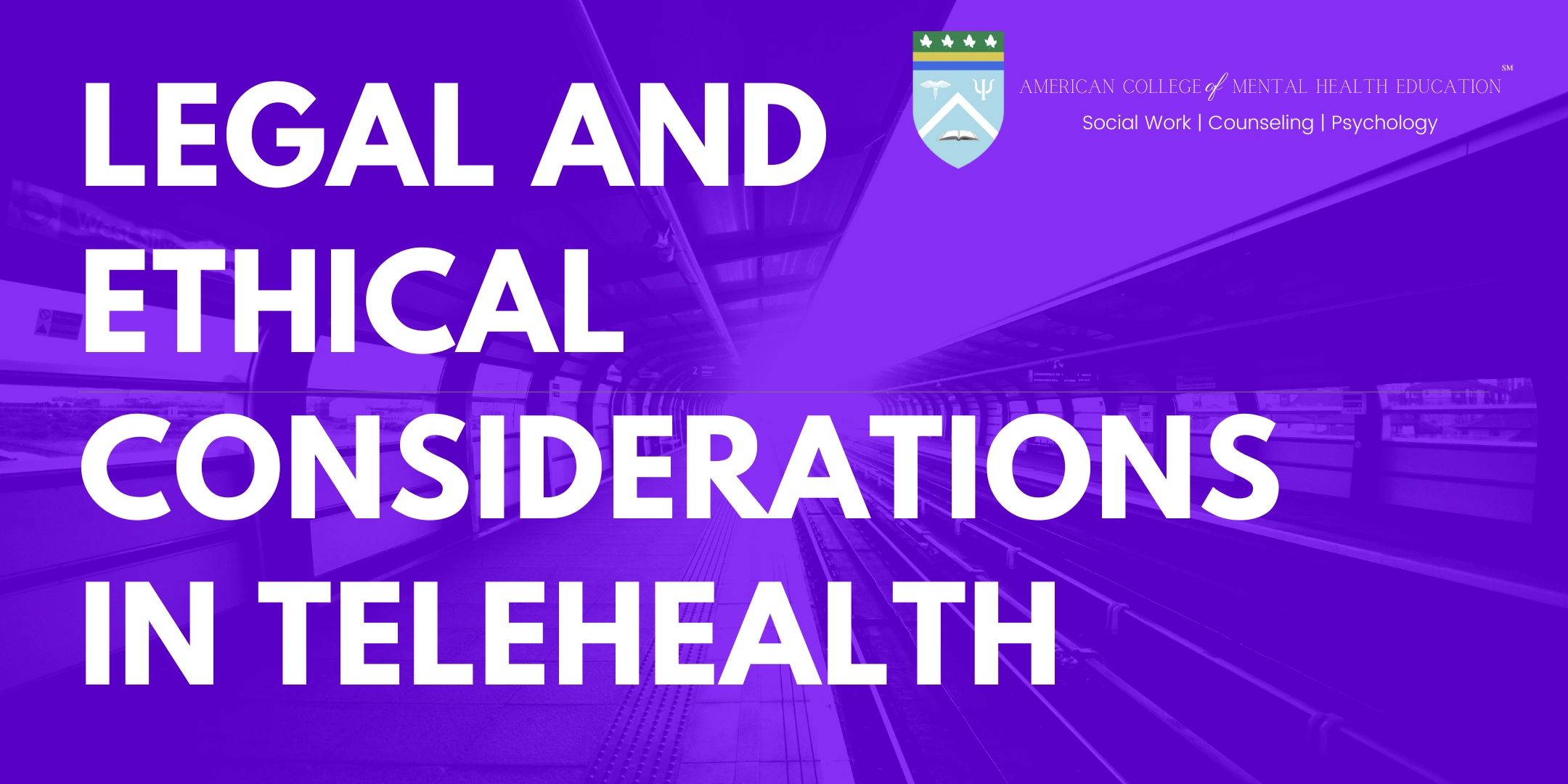 Navigating Telehealth Legal And Ethical Considerations